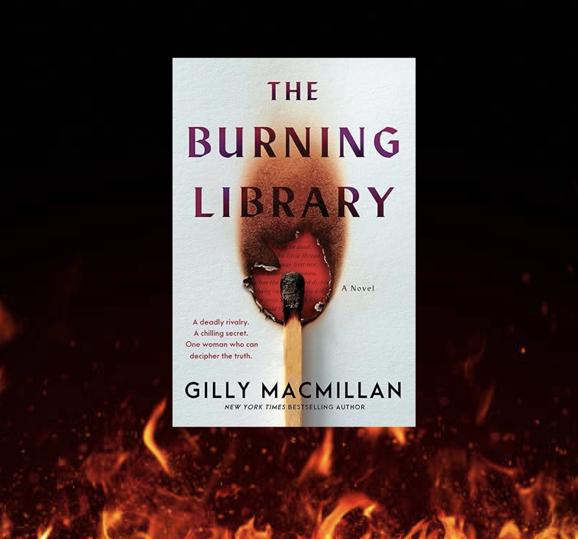 The Burning Library by Gilly Macmillan #bookreview @wmmorrowbooks ...